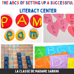 The ABCs of Setting Up a Successful Literacy Center – madamesabrini