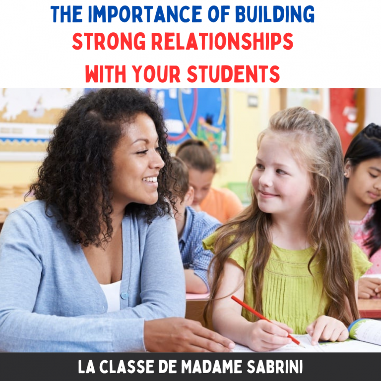 Building Strong Relationships with Your Students – madamesabrini